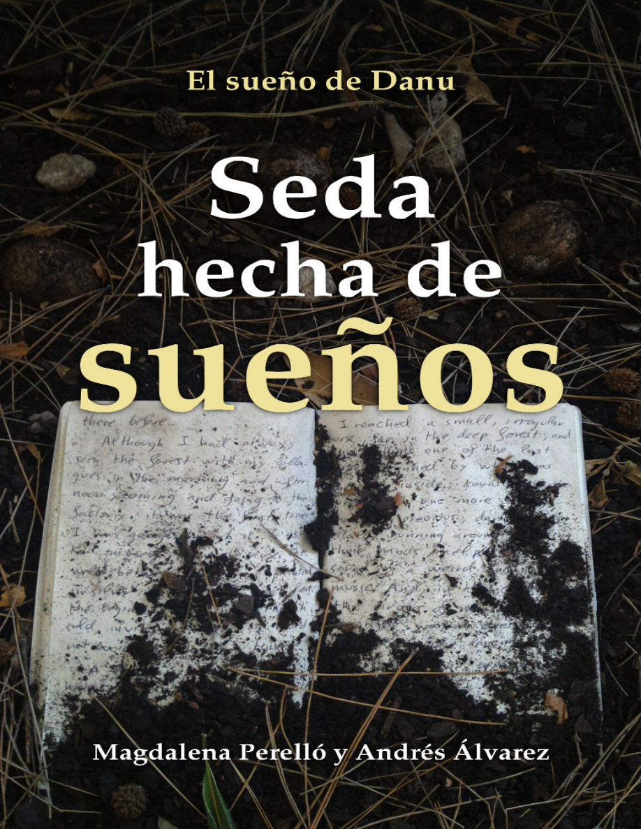 Seda hecha de suenos PDF Download - Magdalena Perello Munoz y Andres ...