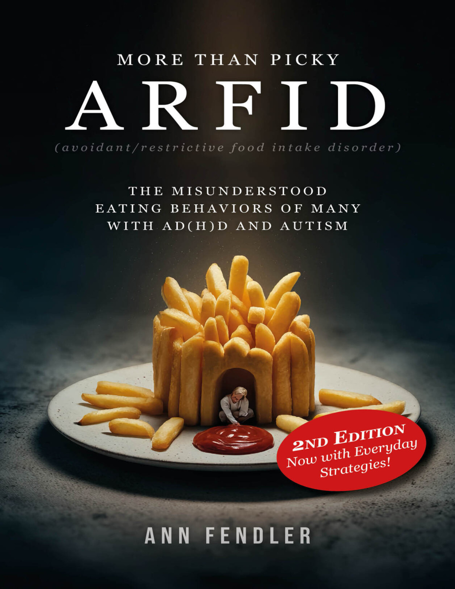ARFID: More Than Picky - The Misunderstood Eating Behaviors of Many ...