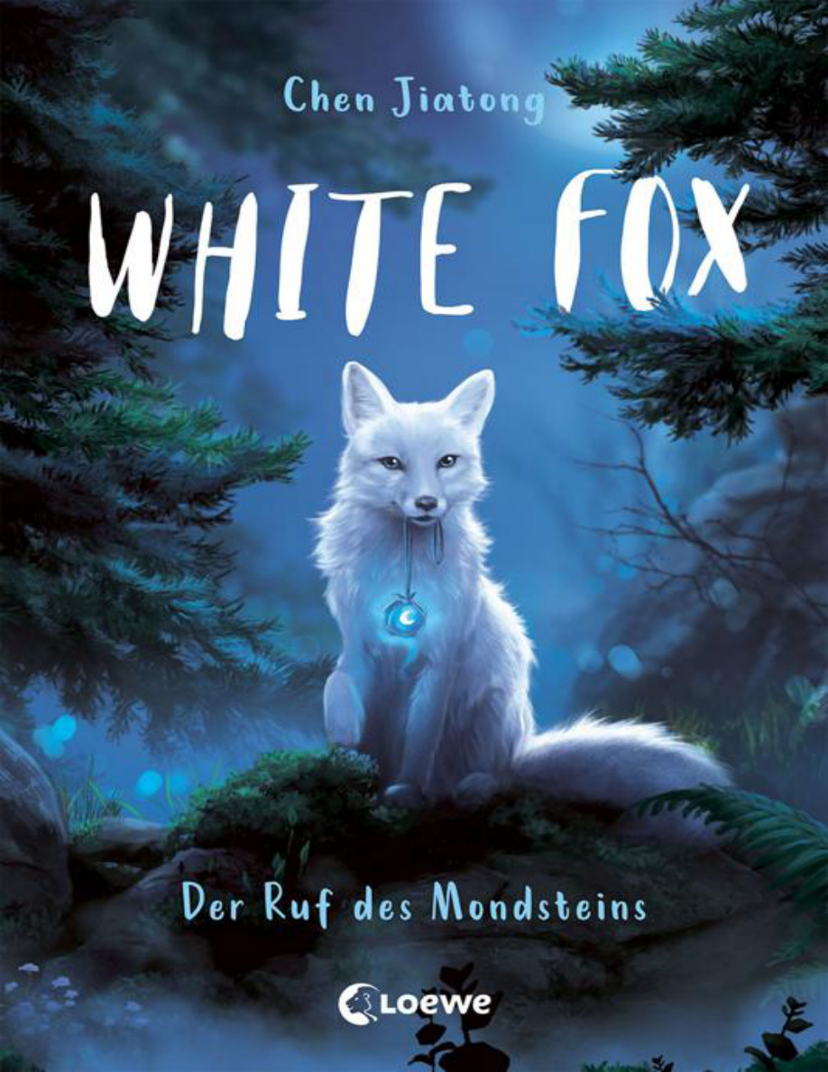 Der Ruf des Mondsteins (White Fox 1) PDF Download - Jiatong Chen