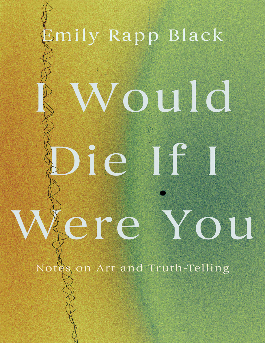 I Would Die If I Were You PDF Download - Emily Rapp Black