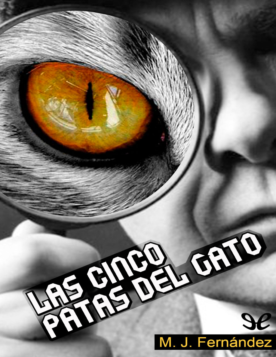 Las cinco patas del gato PDF Download - M. J. Fernandez
